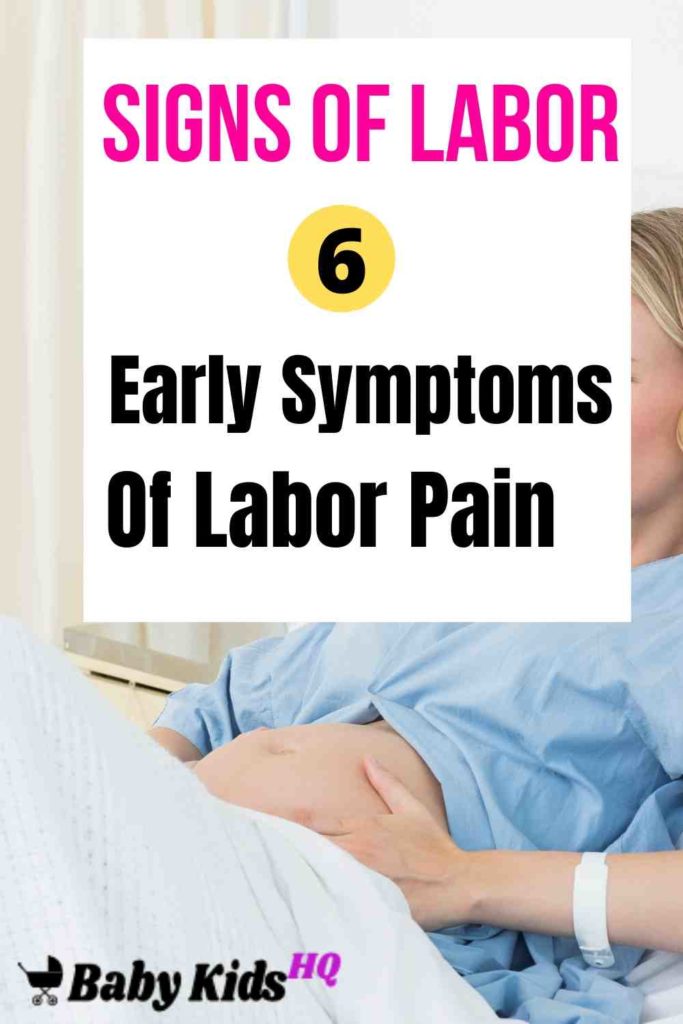 Signs of Labor: 6 Early Symptoms Of Labor Pain In 9th Month - BabyKidsHQ