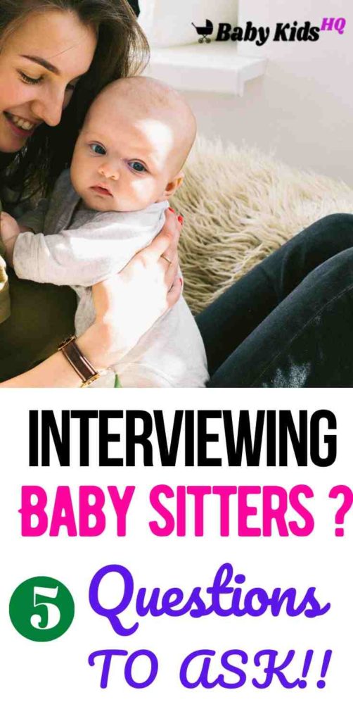 Interviewing Babysitters: 5 Crucial Questions Every Parent Must Ask ...