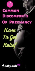 16 Common Discomforts Of Pregnancy And Relief Measures - BabyKidsHQ