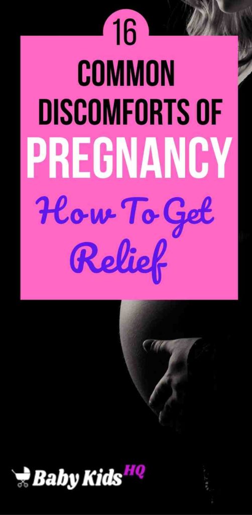 16 Common Discomforts Of Pregnancy And Relief Measures - BabyKidsHQ