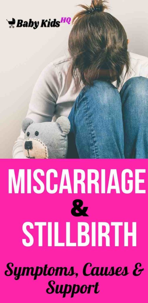 Miscarriages & Stillbirth: Symptoms, Causes, and Support!! - BabyKidsHQ