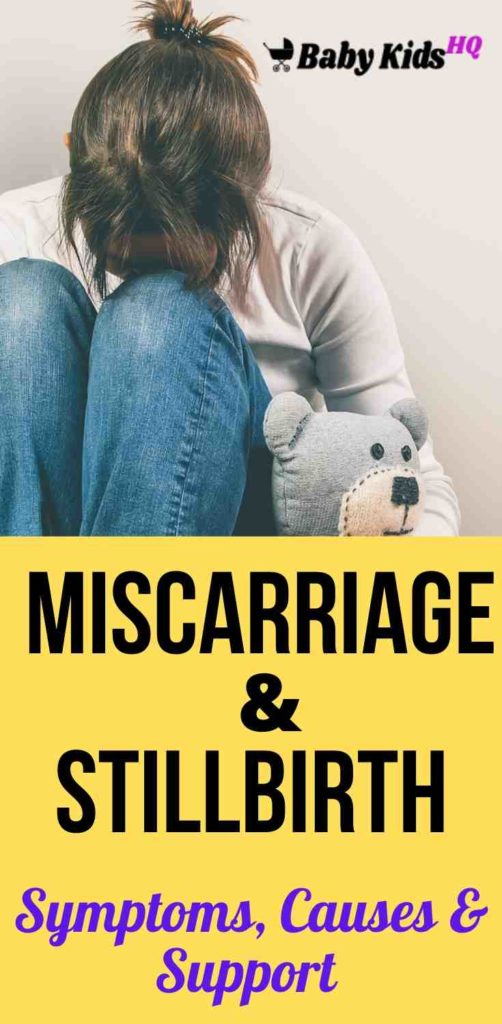 Miscarriages & Stillbirth: Symptoms, Causes, and Support!! - BabyKidsHQ